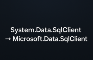 System.Data.SqlClient から Microsoft.Data.SqlClient への移行チェックリスト【SQL ...